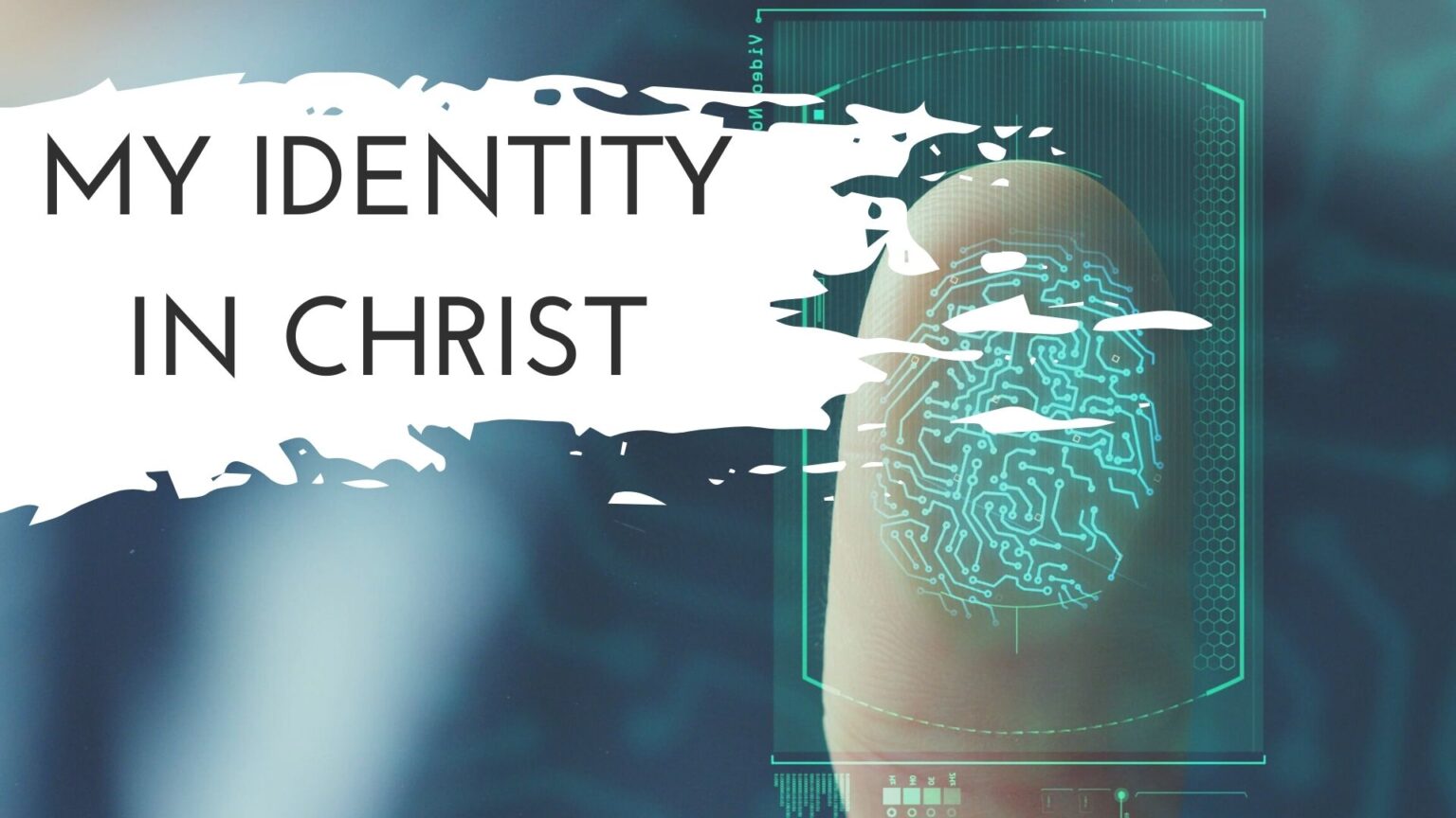 My Identity in Christ | Living Hope Bible Church